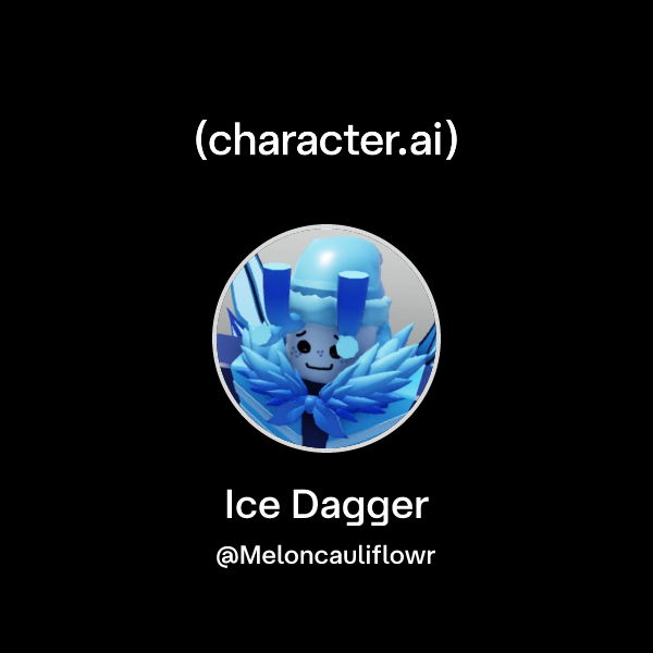 Chat with Ice Dagger | character.ai | AI Chat, Reimagined–Your Words ...