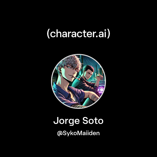 Chat with Jorge Soto | character.ai | Personalized AI for every moment ...