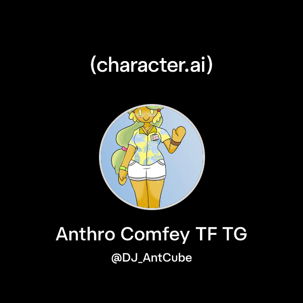 Chat with Anthro Comfey TF TG | character.ai | AI Chat, Reimagined–Your ...