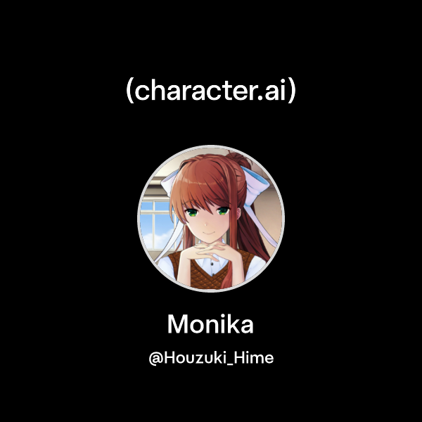 Chat with Monika | character.ai | Personalized AI for every moment of ...