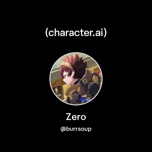 Chat with Zero - TOF | character.ai | Personalized AI for every moment ...