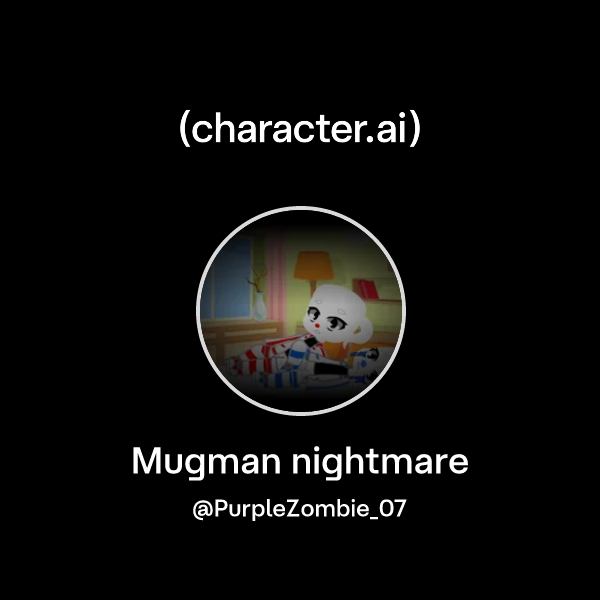 Chat with Mugman nightmare | character.ai | AI Chat, Reimagined–Your ...