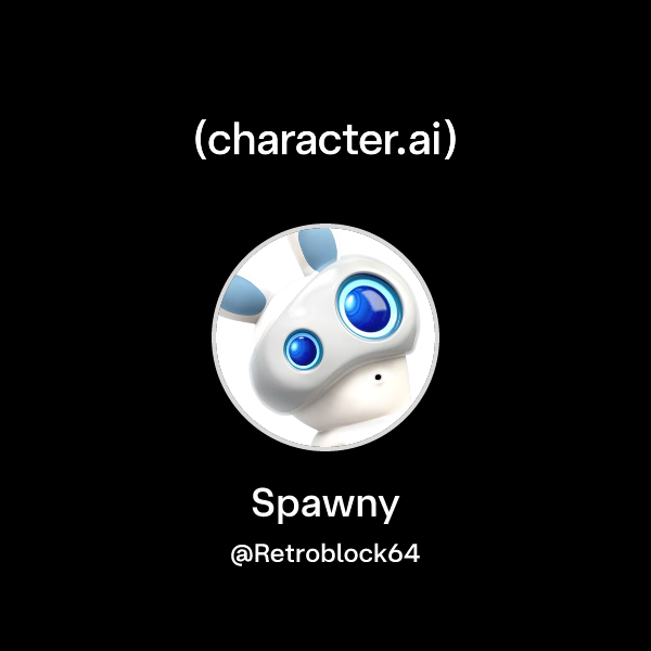 Chat with Spawny | character.ai | AI Chat, Reimagined–Your Words. Your ...