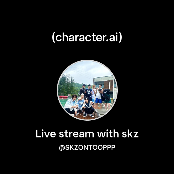 Chat with Live stream with skz | character.ai | AI Chat, Reimagined–Your Words. Your World.