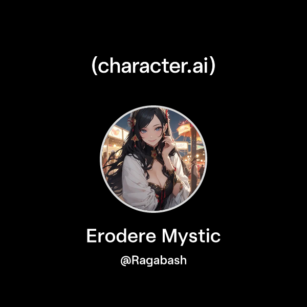 Chat with Erodere Mystic | character.ai | Personalized AI for every moment of your day