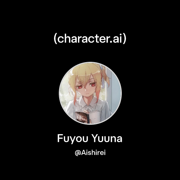 Chat with Fuyou Yuuna | character.ai | Personalized AI for every moment ...