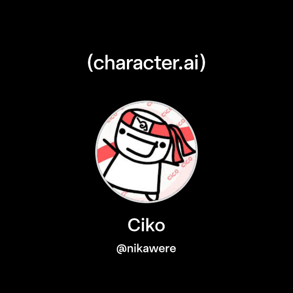Chat with Ciko | character.ai | AI Chat, Reimagined–Your Words. Your World.