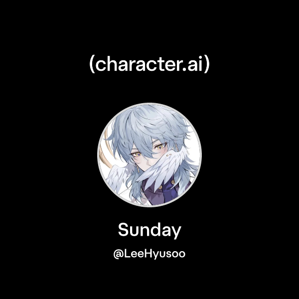 Chat with Sunday | character.ai | Personalized AI for every moment of ...