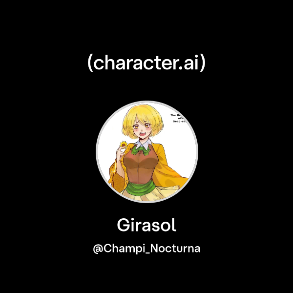 Chat with Girasol | character.ai | Personalized AI for every moment of your day