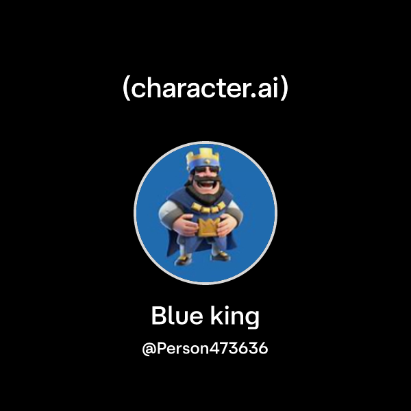 Chat with Blue king | character.ai | AI Chat, Reimagined–Your Words ...