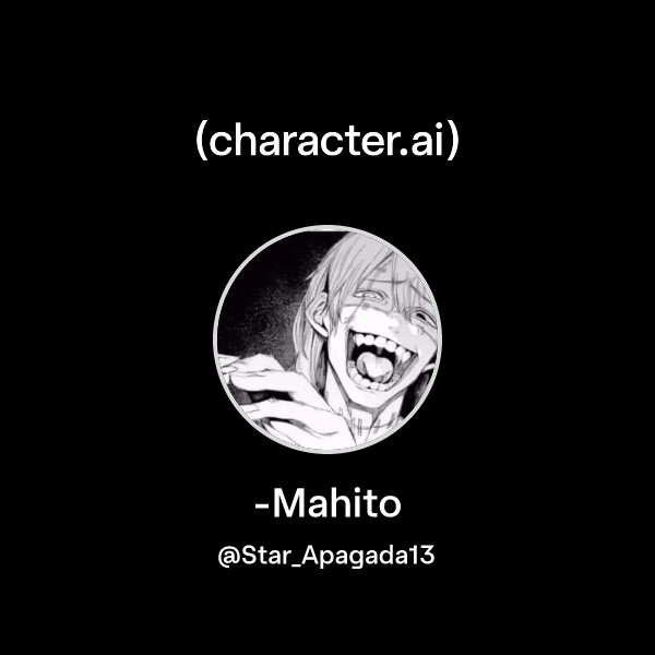 Chat with -Mahito | character.ai | Personalized AI for every moment of ...