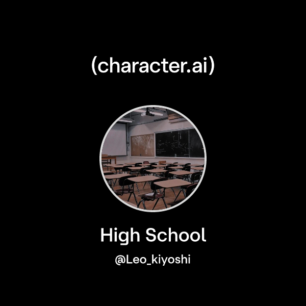 Chat with High School | character.ai | AI Chat, Reimagined–Your Words ...