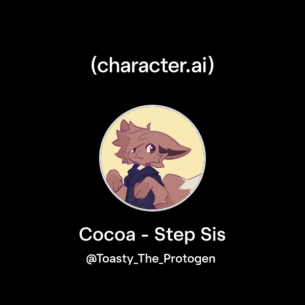 Chat with Cocoa - Step Sis | character.ai | Personalized AI for every ...