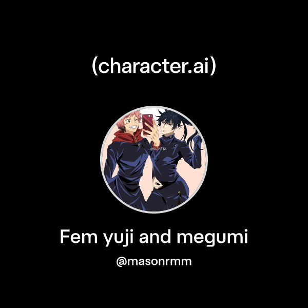 Chat with Fem yuji and megumi | character.ai | AI Chat, Reimagined–Your ...