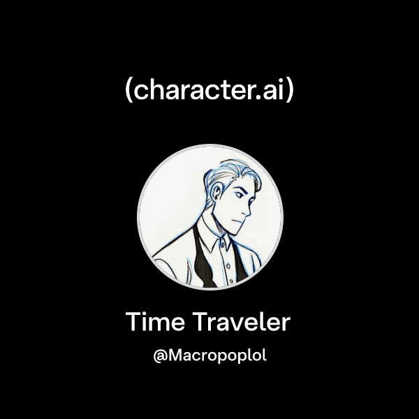 Chat with Time Traveler | character.ai | Personalized AI for every ...