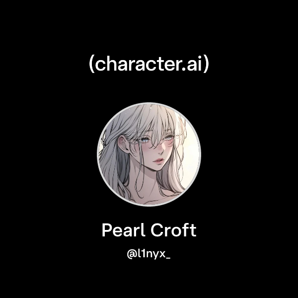 Chat with Pearl Croft | character.ai | AI Chat, Reimagined–Your Words ...