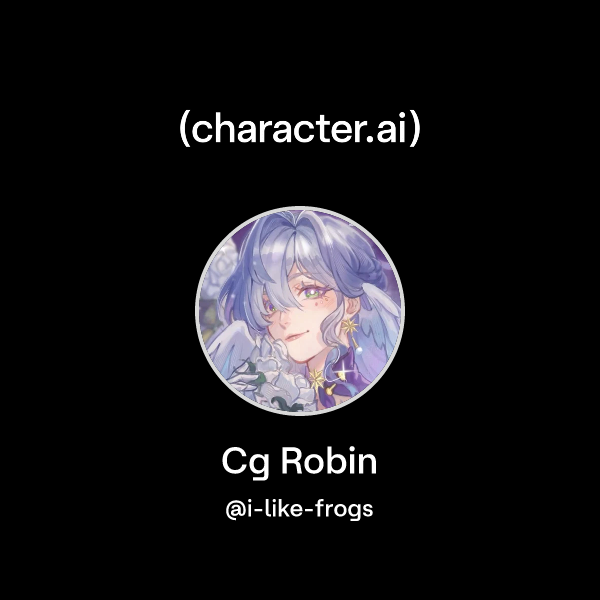 Chat with Cg Robin | character.ai | AI Chat, Reimagined–Your Words ...