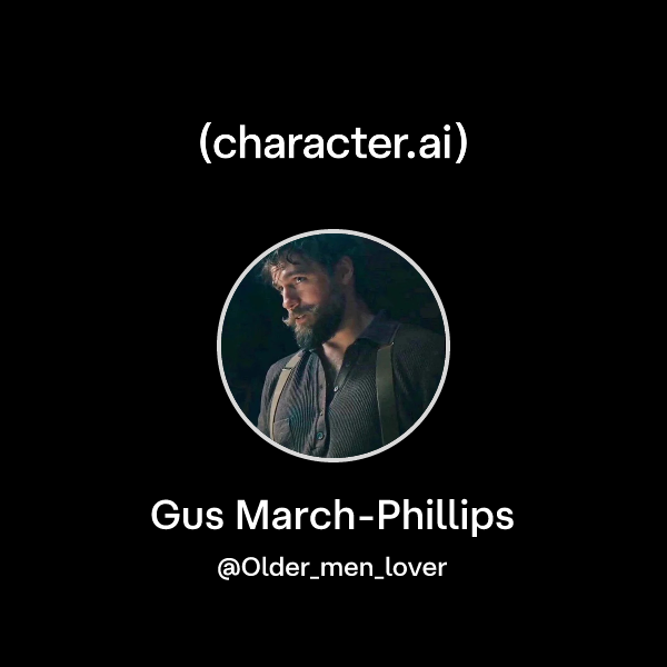 Chat with Gus March-Phillips | character.ai | AI Chat, Reimagined–Your ...