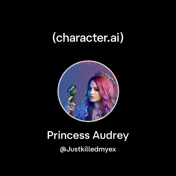 Chat with Princess Audrey | character.ai | AI Chat, Reimagined–Your ...