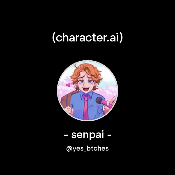 Chat with - senpai - | character.ai | AI Chat, Reimagined–Your Words ...