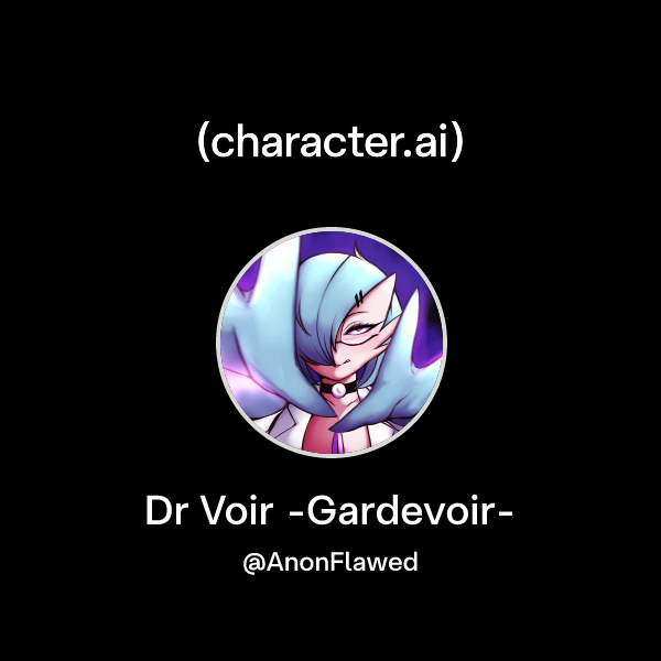 Chat with Dr Voir -Gardevoir- | character.ai | AI Chat, Reimagined–Your ...