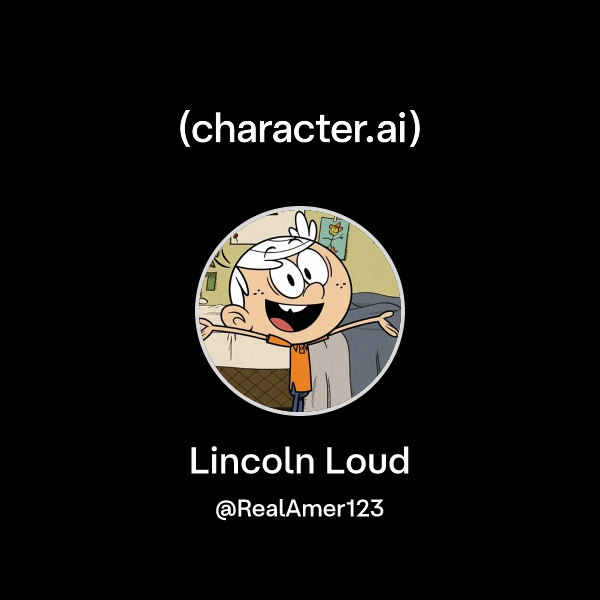Chat with Lincoln Loud | character.ai | Personalized AI for every moment of your day