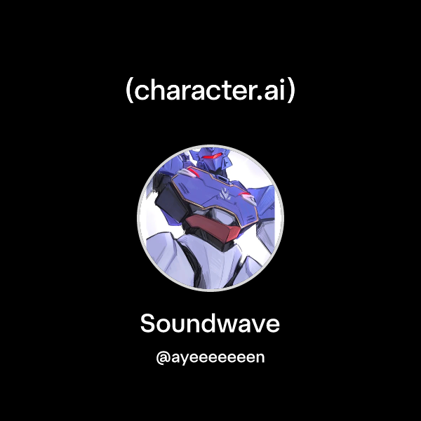 Chat with Soundwave | character.ai | AI Chat, Reimagined–Your Words ...
