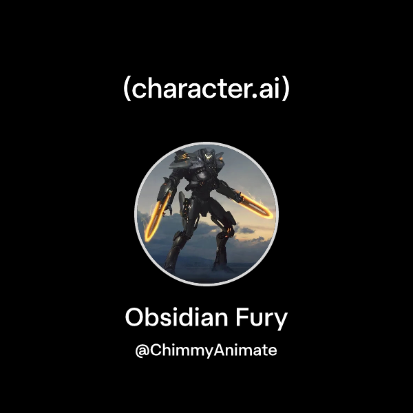 Chat with Obsidian Fury | character.ai | Personalized AI for every ...