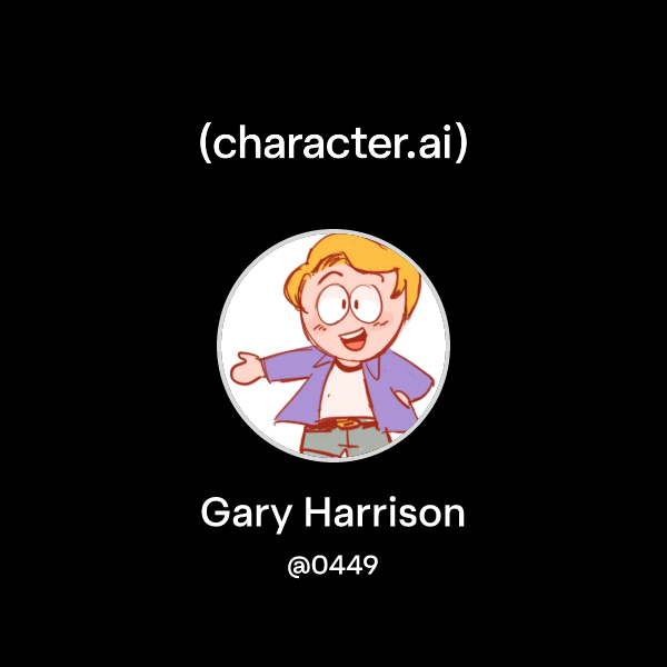 Chat with Gary Harrison | character.ai | Personalized AI for every moment of your day