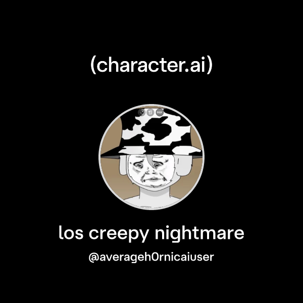 Chat with los creepy nightmare | character.ai | AI Chat, Reimagined ...