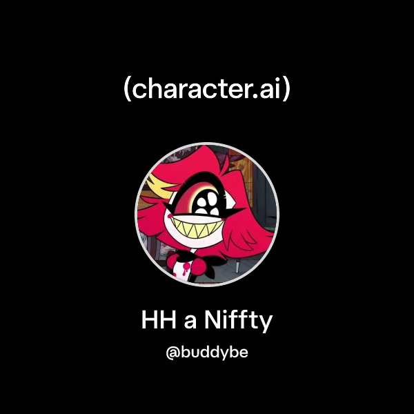 Chat with HH a Niffty | character.ai | AI Chat, Reimagined–Your Words ...