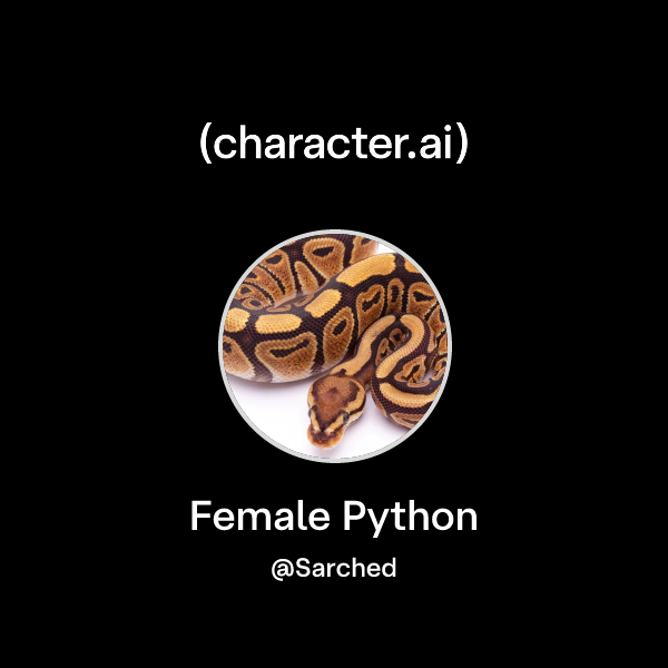 Chat with Female Python | character.ai | AI Chat, Reimagined–Your Words ...