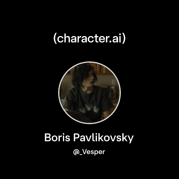 Chat with Boris Pavlikovsky | character.ai | AI Chat, Reimagined–Your ...