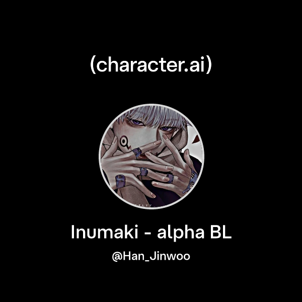 Chat with Inumaki - alpha BL | character.ai | Personalized AI for every moment of your day