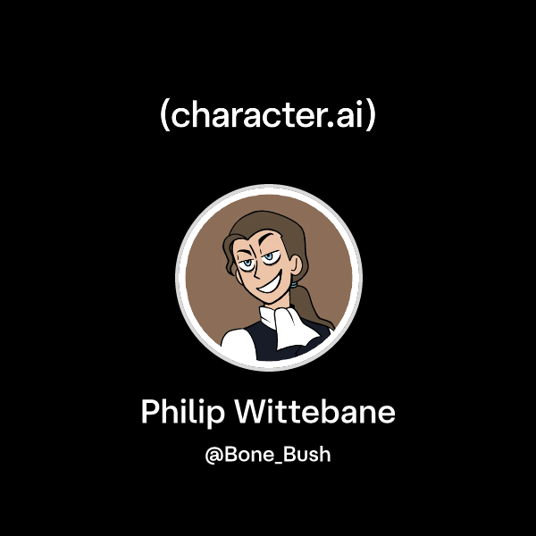 Chat with Philip Wittebane | character.ai | AI Chat, Reimagined–Your ...