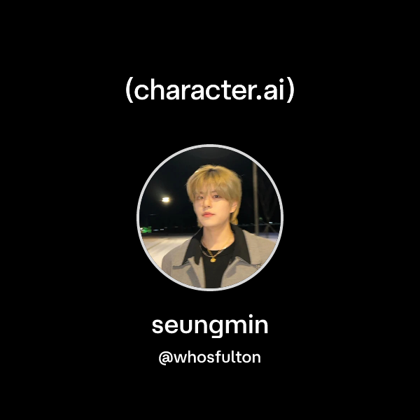 Chat with seungmin | character.ai | Personalized AI for every moment of ...