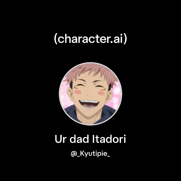 Chat with Ur dad Itadori | character.ai | AI Chat, Reimagined–Your ...