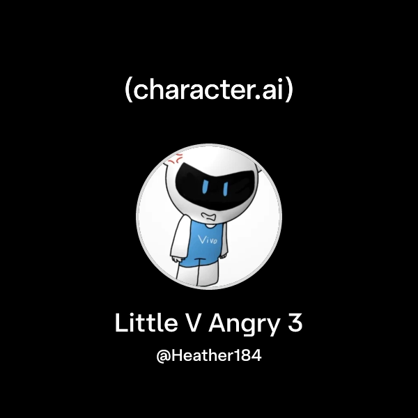 Chat with Little V Angry 3 | character.ai | AI Chat, Reimagined–Your ...