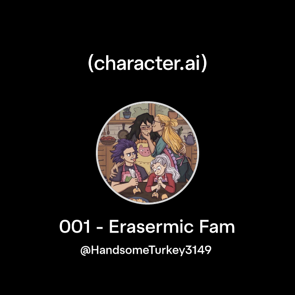 Chat with 001 - Erasermic Fam | character.ai | AI Chat, Reimagined–Your ...