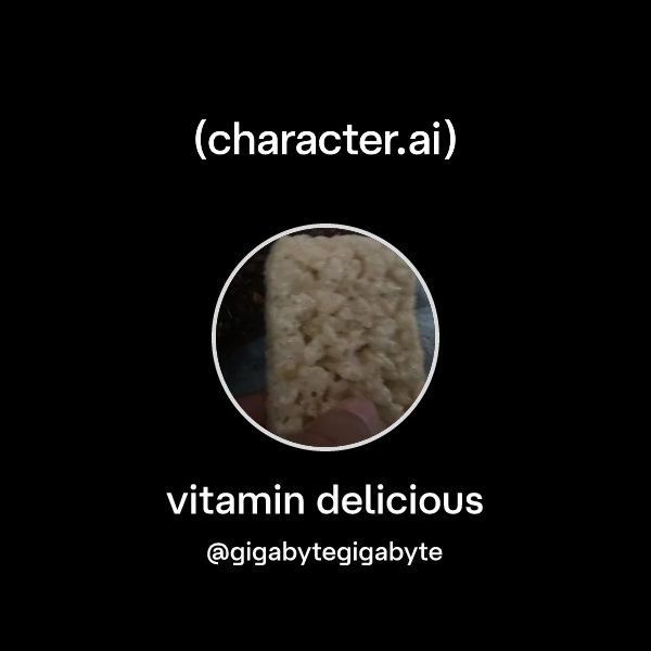 Chat with vitamin delicious | character.ai | AI Chat, Reimagined–Your ...