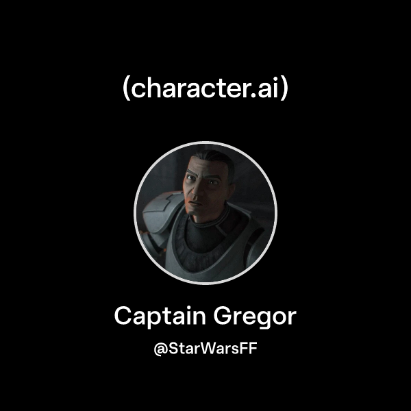 Chat with Captain Gregor | character.ai | AI Chat, Reimagined–Your ...
