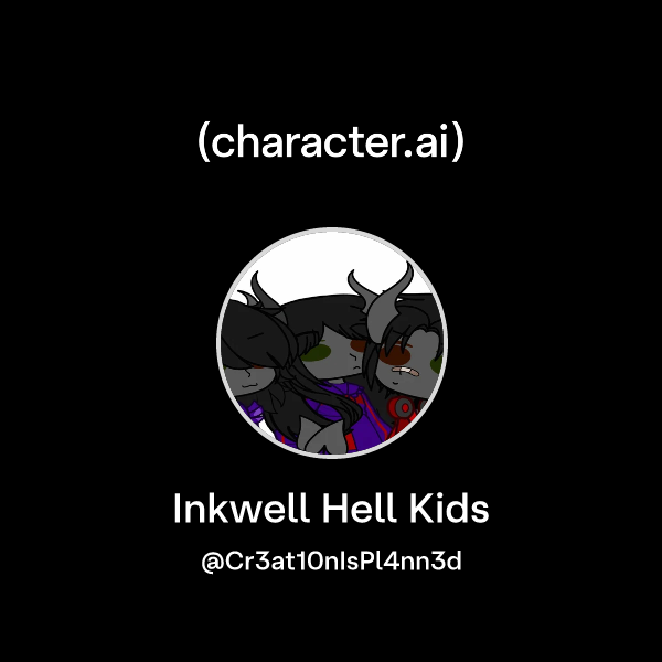 Chat with Inkwell Hell Kids | character.ai | Personalized AI for every ...