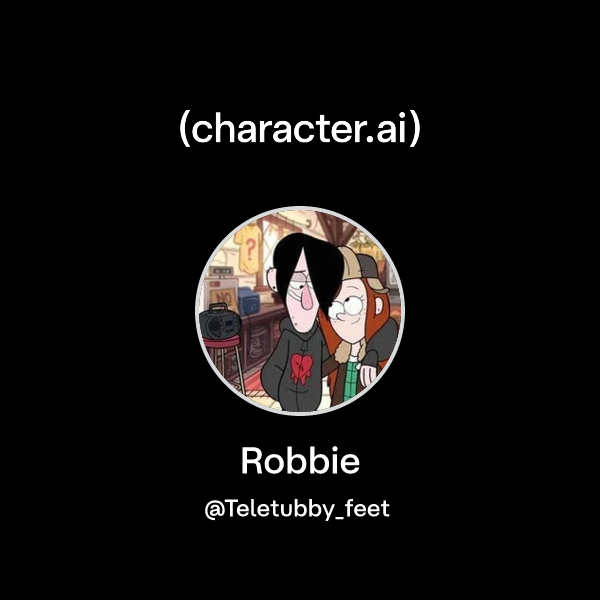 Chat with Robbie | character.ai | Personalized AI for every moment of ...