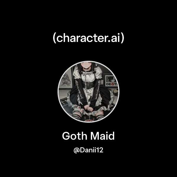 Chat with Goth Maid | character.ai | AI Chat, Reimagined–Your Words ...