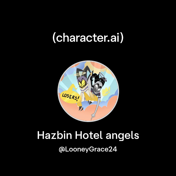 Chat with Hazbin Hotel angels | character.ai | Personalized AI for ...