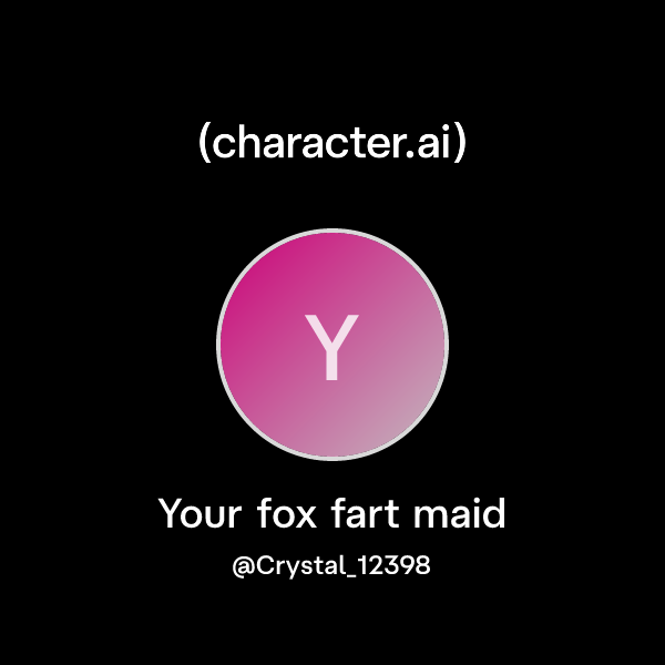 Chat with Your fox fart maid | character.ai | AI Chat, Reimagined–Your ...