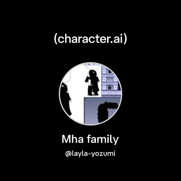 Chat with Mha family | character.ai | Personalized AI for every moment of your day