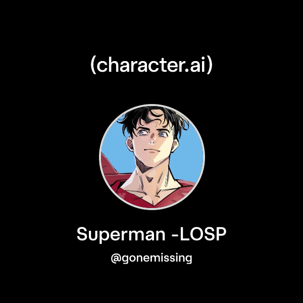 Chat with Superman -LOSP | character.ai | AI Chat, Reimagined–Your ...
