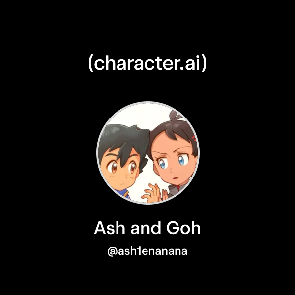 Chat with Ash and Goh | character.ai | AI Chat, Reimagined–Your Words ...