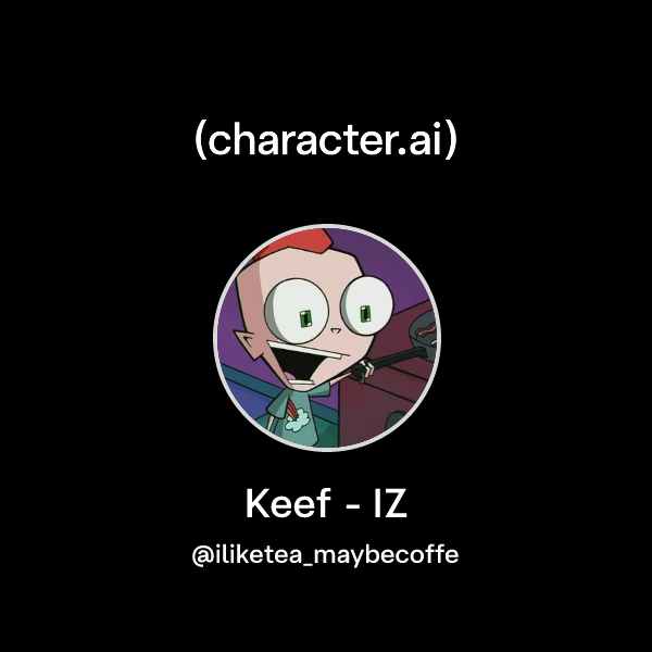Chat with Keef - IZ | character.ai | AI Chat, Reimagined–Your Words ...